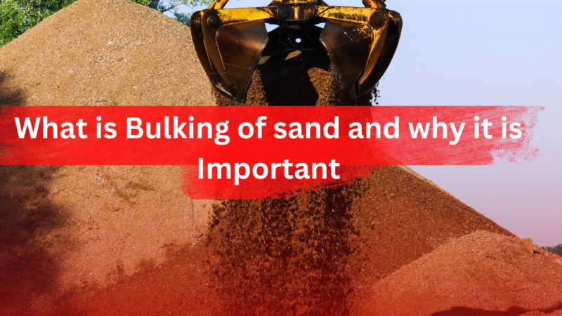 What Is Bulking Of Sand And Why It Is Important » TheCivilStudies