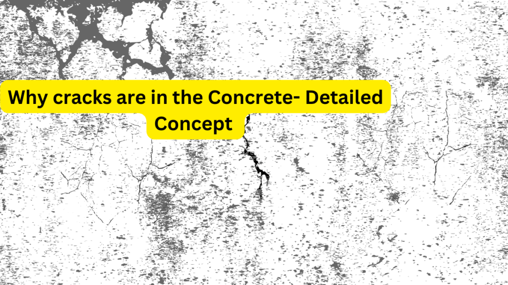 Why Cracks Are In The Concrete-Detailed Concept -IS Code 456-2000 And ...