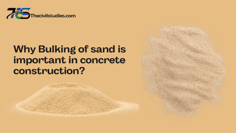 Bulking Of Sand – Definition, Importance, And Formula | Thecivilstudies